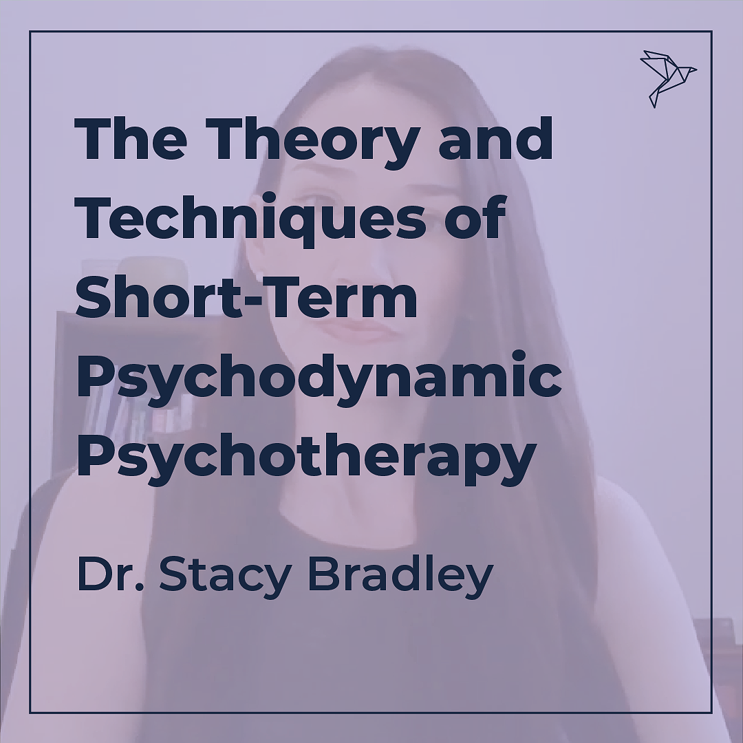 The Theory and Techniques of Short-Term Psychodynamic Psychotherapy